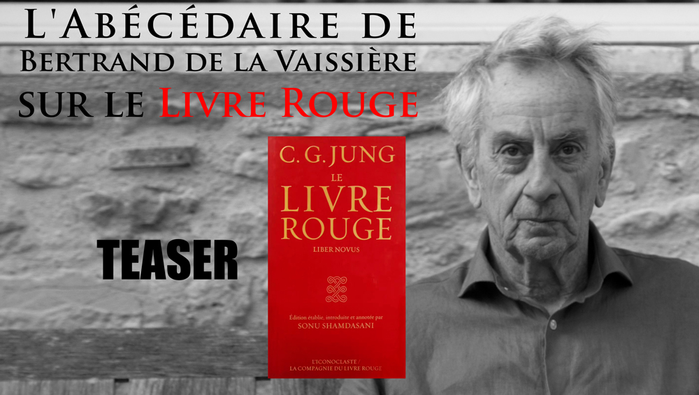 AfterJung - L’Abécédaire de Bertrand de la Vaissiere sur le Livre Rouge ...